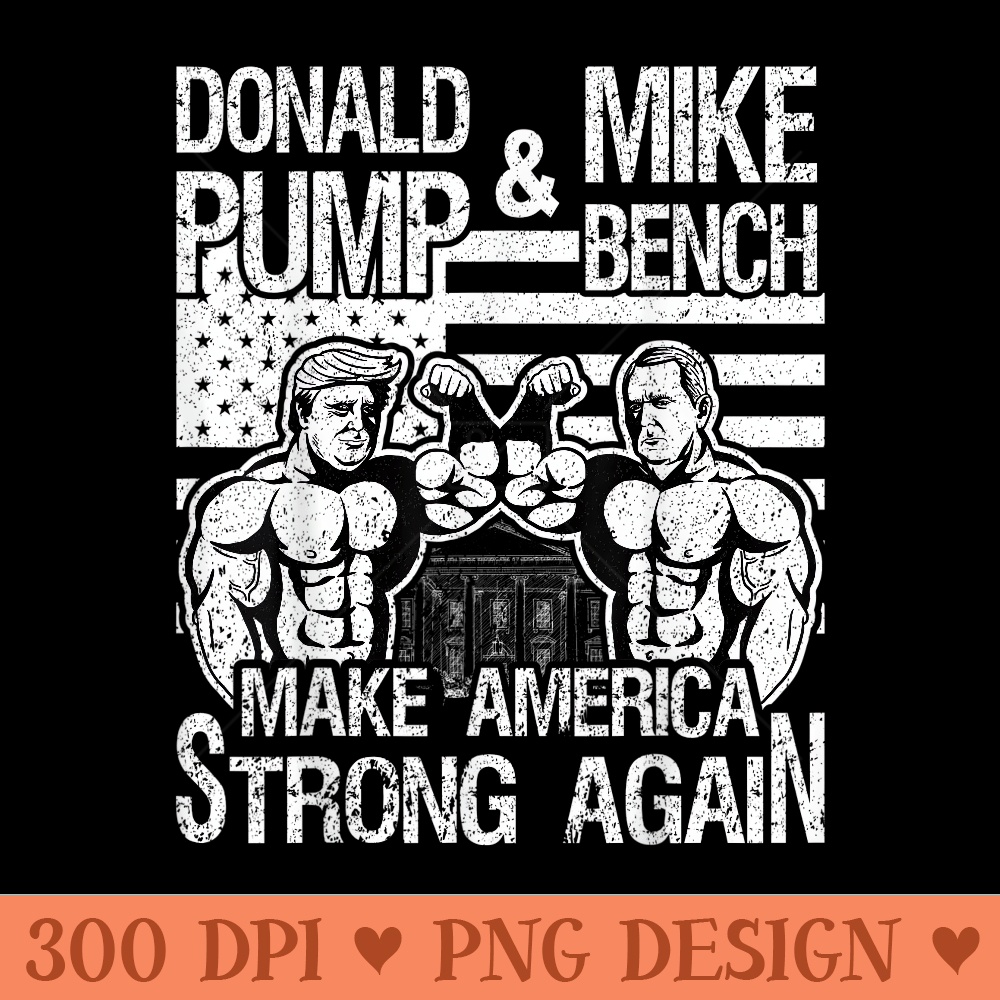 Donald Trump Pump Mike Pence Bench Press Bodybuilding Gym - | Inspire ...