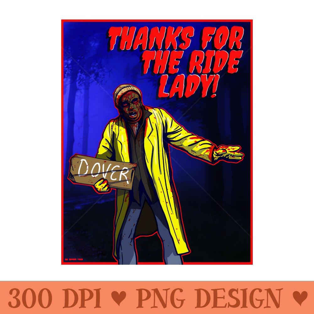 THANKS FOR THE RIDE LADY Creepshow - Digital PNG Artwork | Inspire Uplift