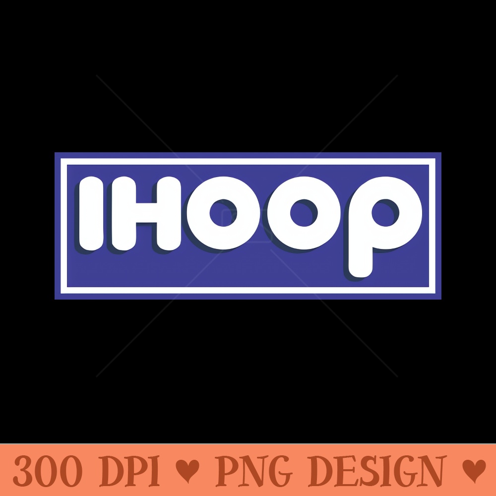 IHOOP - PNG Prints | Inspire Uplift