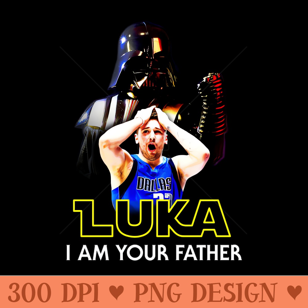 Luka I am Your Father - Transparent PNG Clipart | Inspire Uplift