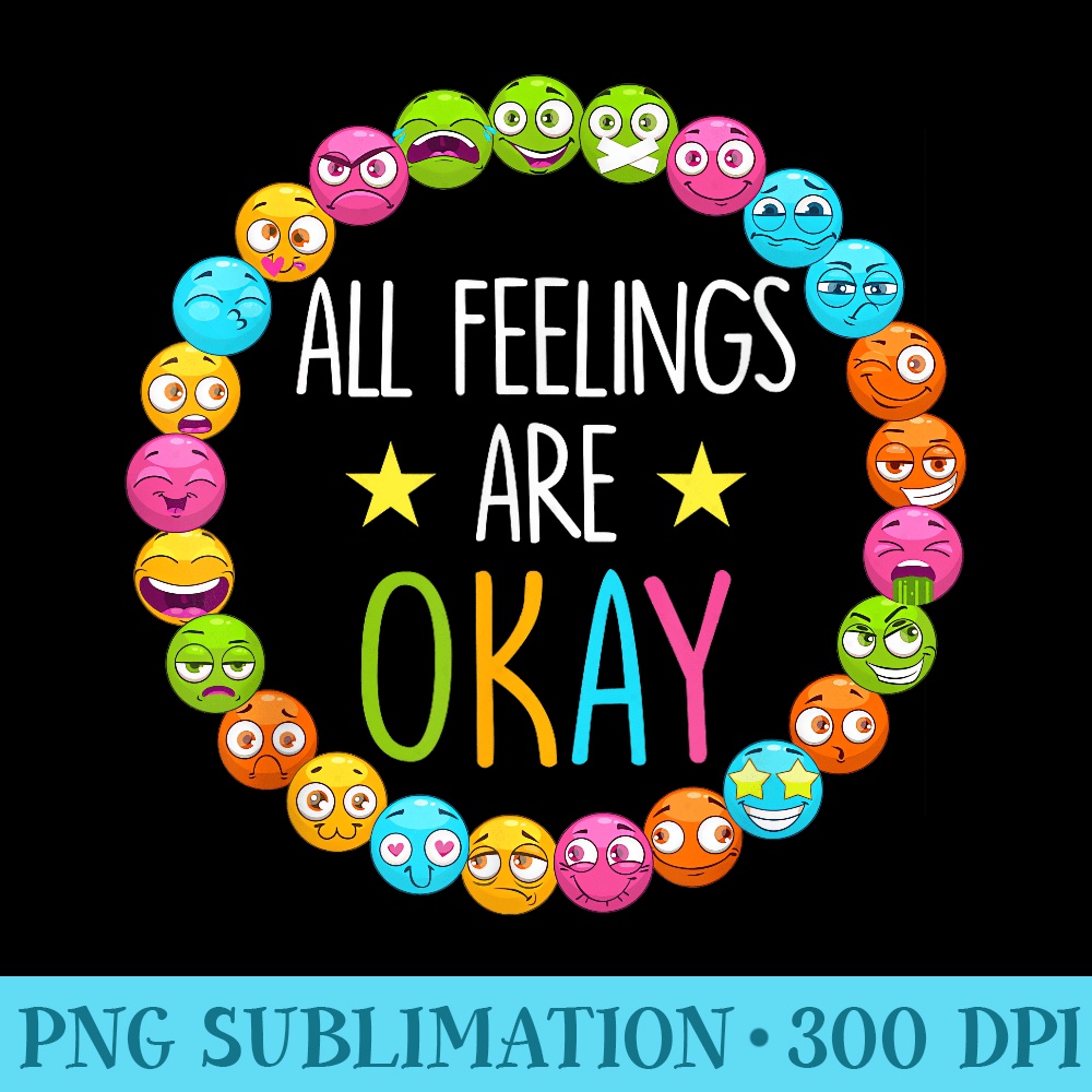 All Feelings Are Okay Mental Health Awareness Month Emotion | Inspire ...