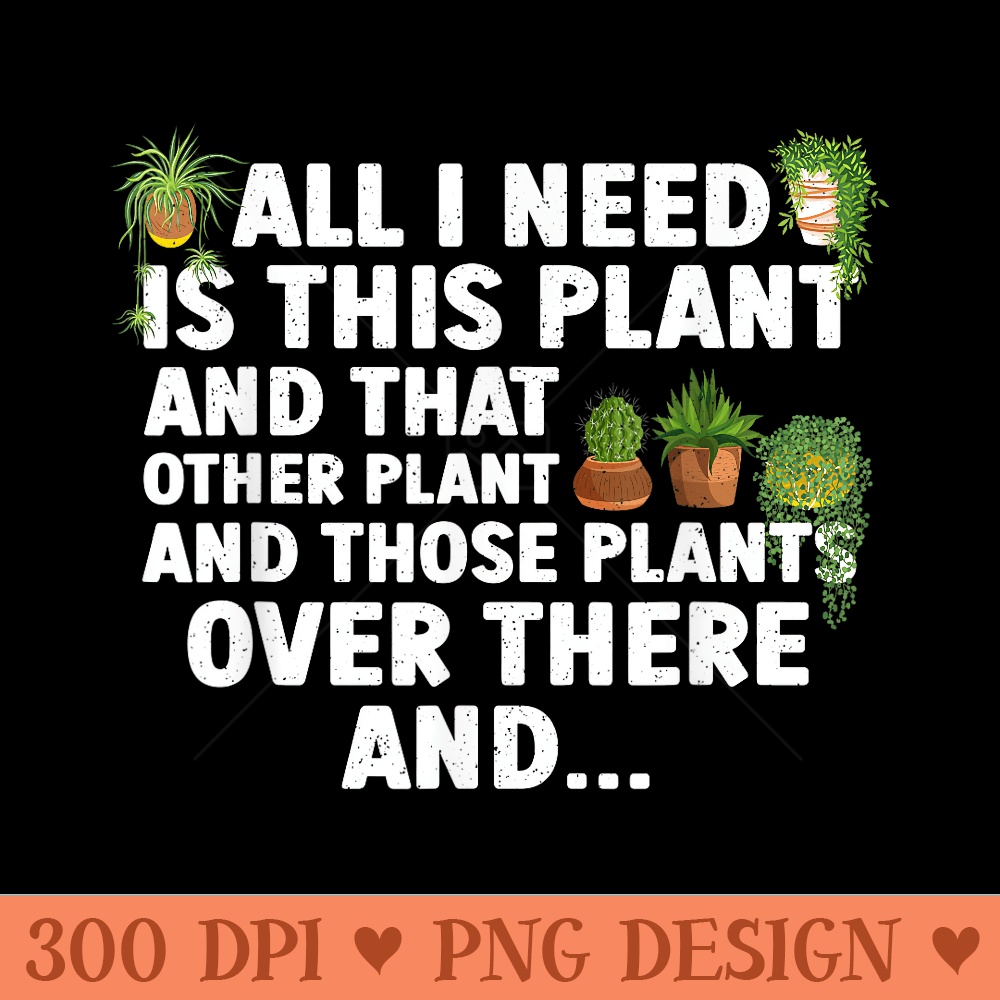 Funny Plant Art For Gardening Garden Plant Lovers - Printabl | Inspire ...