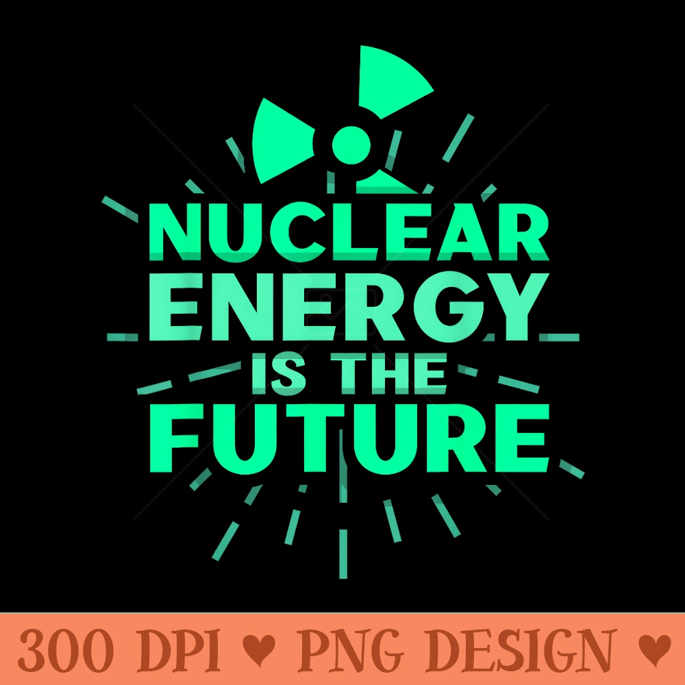 Nuclear Energy Is The Future Power Atom Plant - PNG graphics | Inspire ...