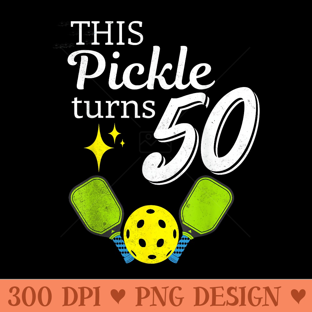 THIS PICKLE TURNS 50 PICKLEBALL 50th BIRTHDAY - Beautiful PN | Inspire ...
