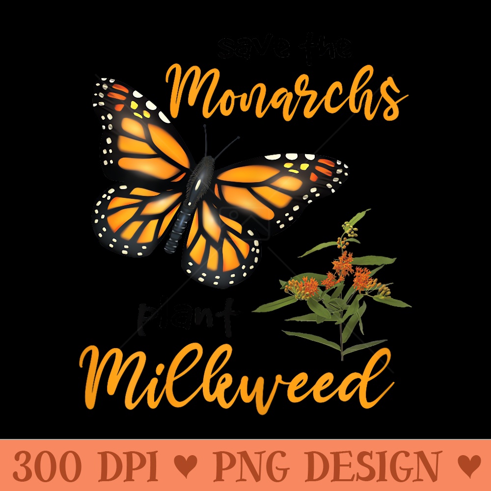 Save The Monarchs Butterfly Lover,Gardening Plant Nature Mom | Inspire ...