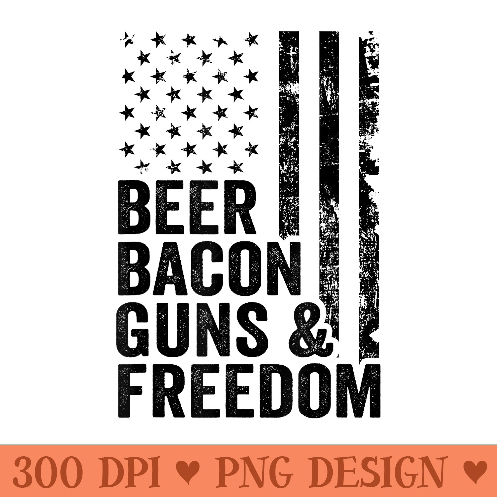 Beer Bacon Guns Freedom USA BBQ American Flag Drinking - Bea | Inspire ...