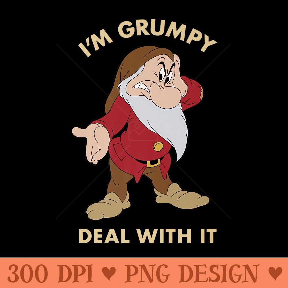 Disney Snow White Im Grumpy Deal With It Portrait Premium - | Inspire Uplift