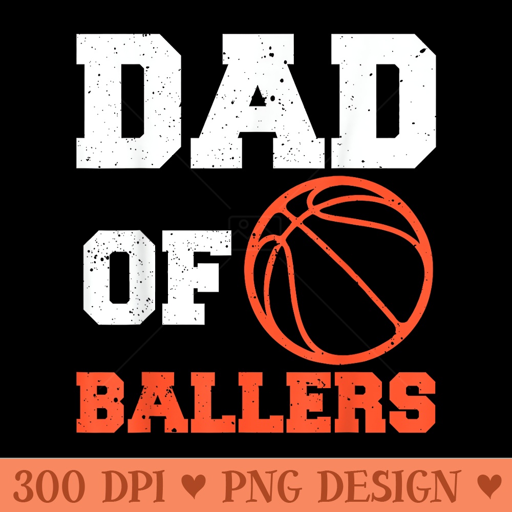 Basketball Dad Basketball Player Court Game Dad Of Ballers - | Inspire ...