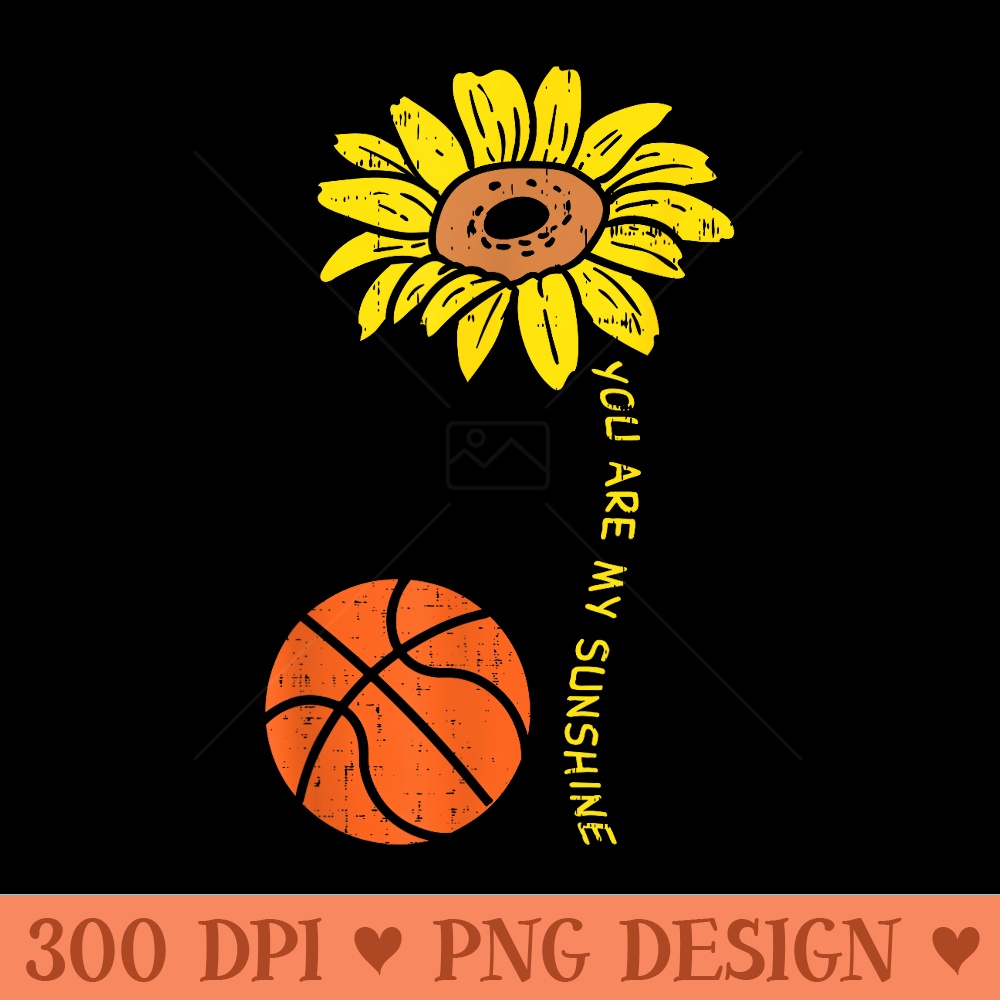 Sunflower Sunshine Basketball Flower Baller Girls - PNG grap | Inspire ...