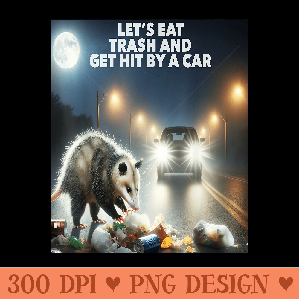 Funny Opossum Lets Eat Trash and Get Hit by a Car - Beautifu | Inspire ...