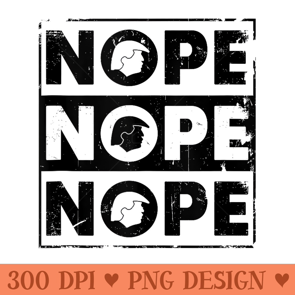 NOPE NOT AGAIN TRUMP 2024 ORANGE HAIR VINTAGE DESIGN - PNG A | Inspire ...
