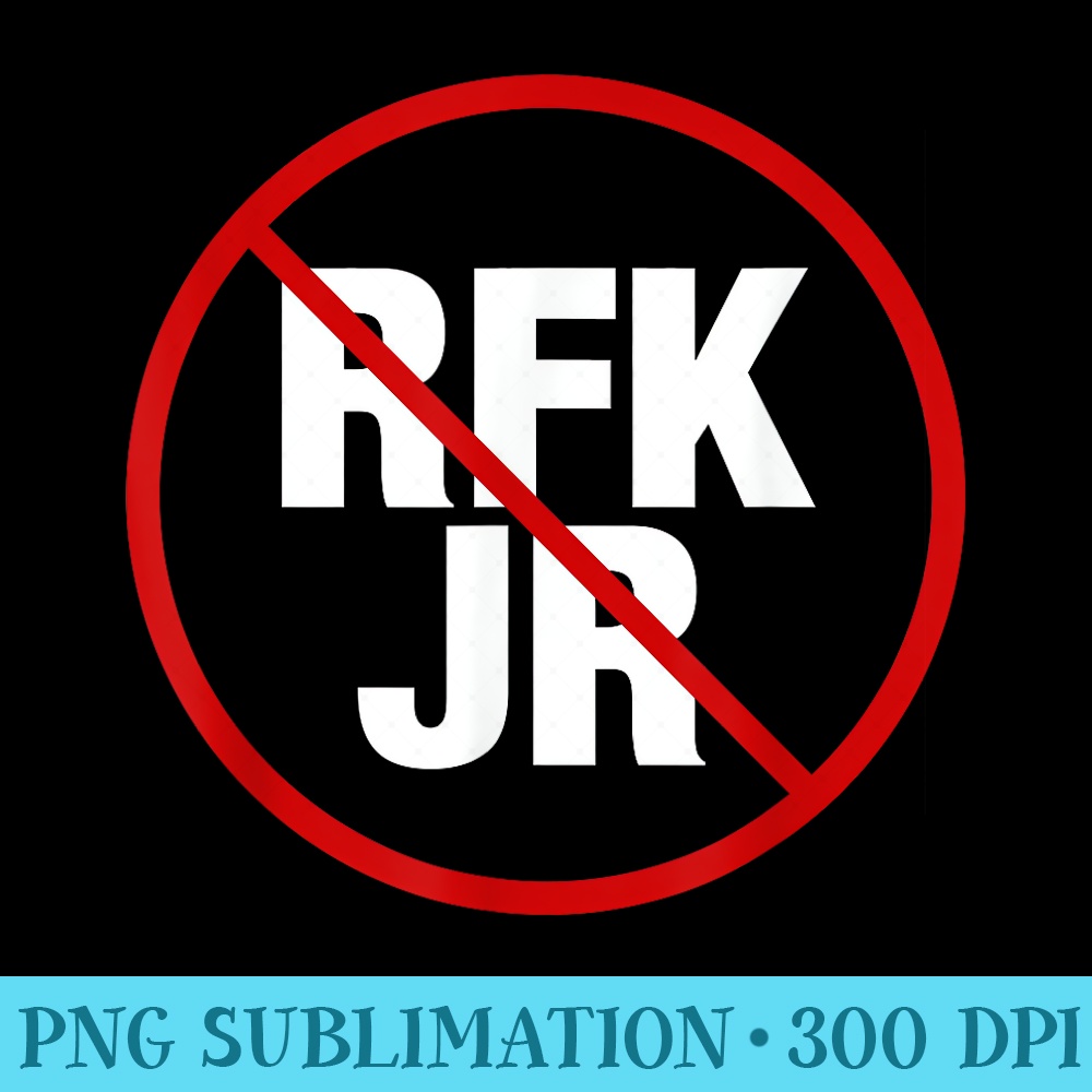 Anti RFK Vote Against Robert F. Kennedy Jr. 2024 Election - | Inspire ...