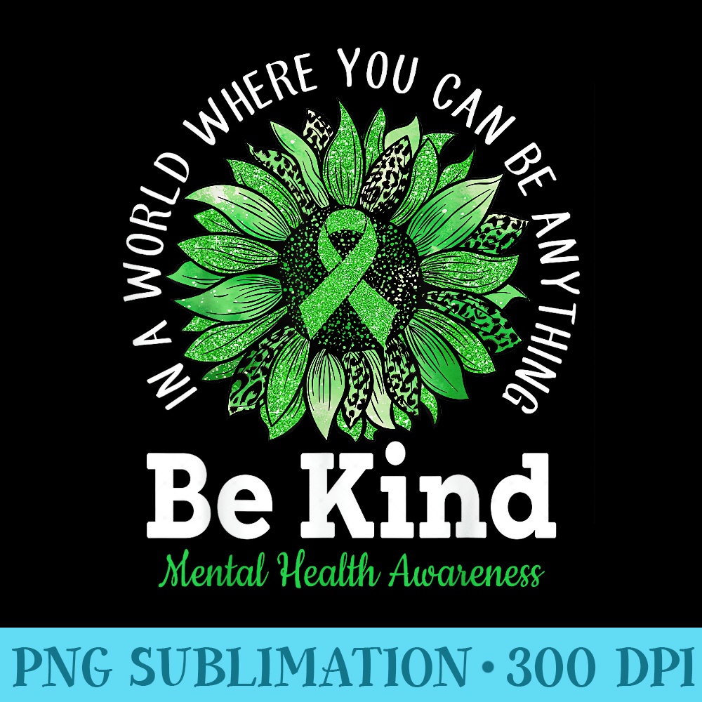 Be Kind Green Ribbon Sunflower Mental Health Awareness - PNG | Inspire Uplift