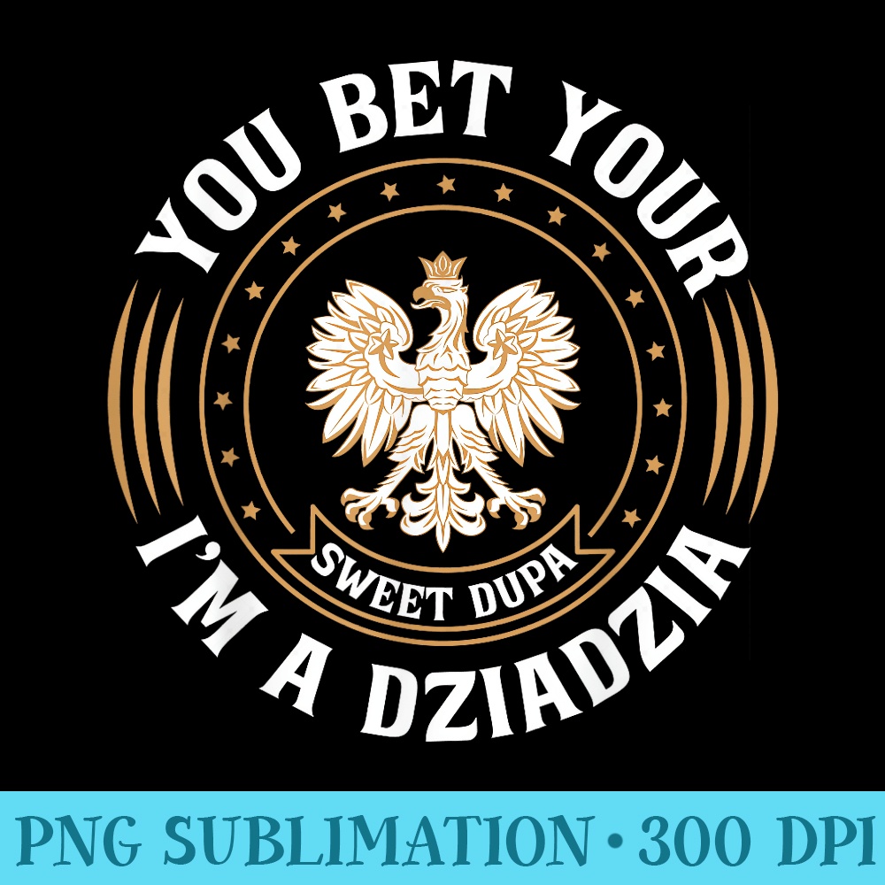 Fathers Day Dziadzia Polish Grandfather Polish Grandpa - PNG - Inspire ...