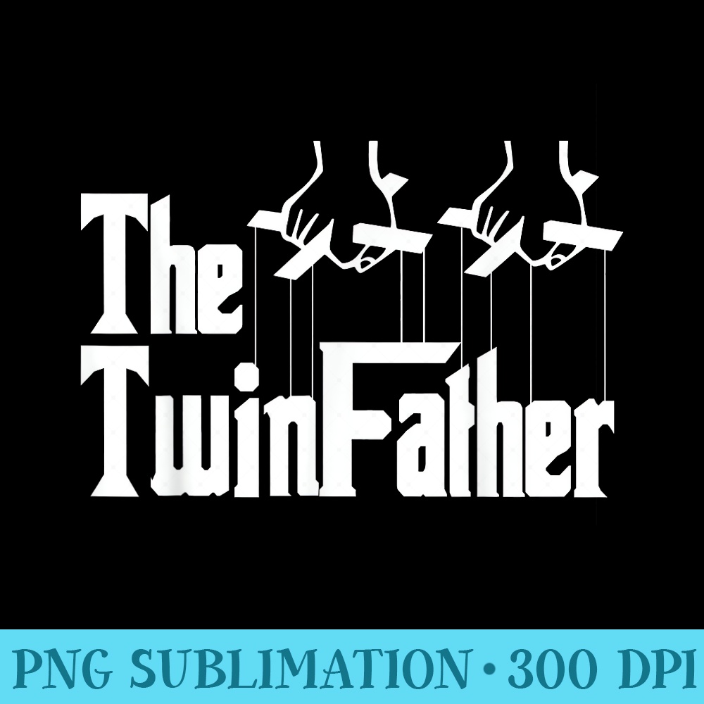 The TwinFather funny father of twins funny dad fathers day - | Inspire ...