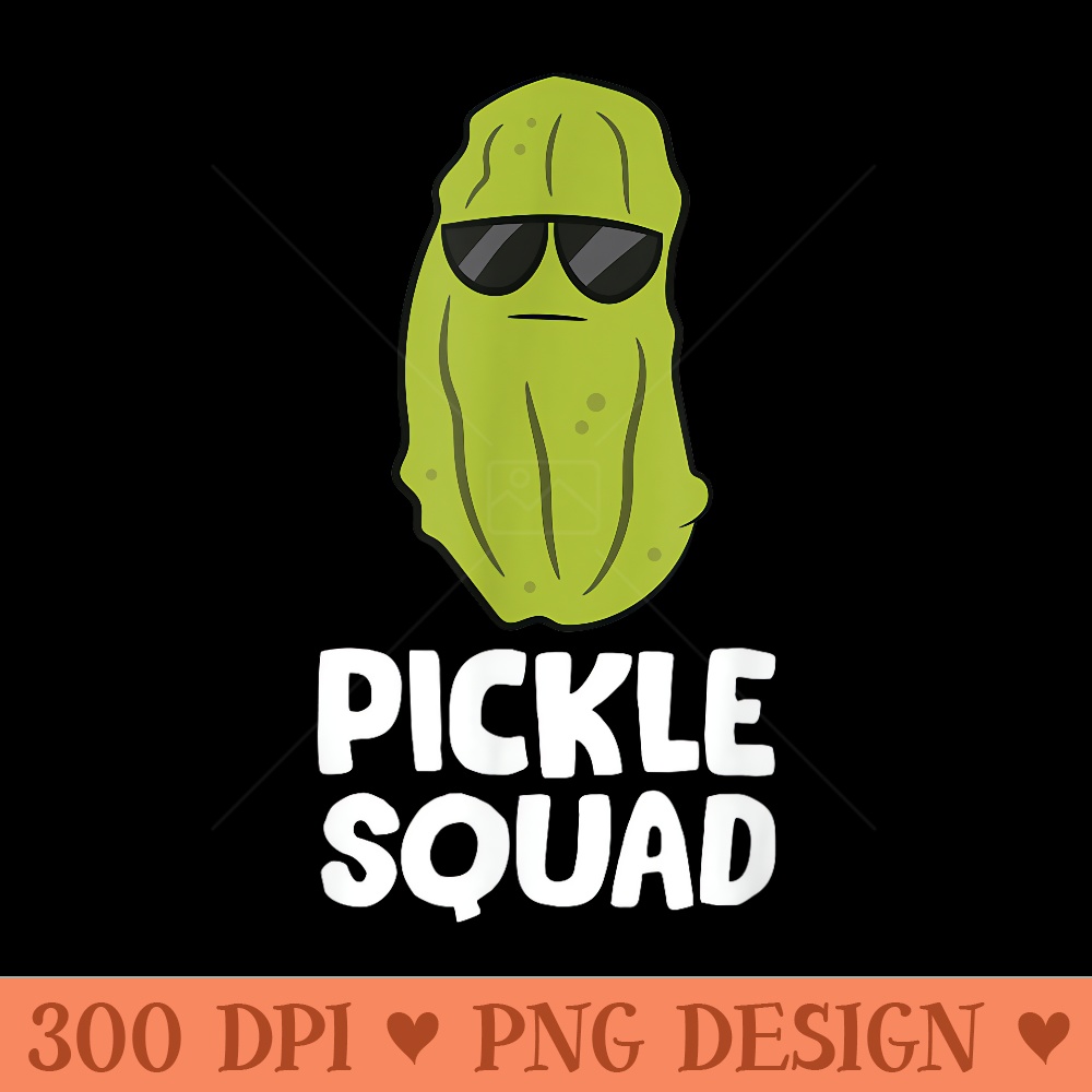 Dill Pickle Squad Pickles Food Team Pickles Love Pickles - P | Inspire ...