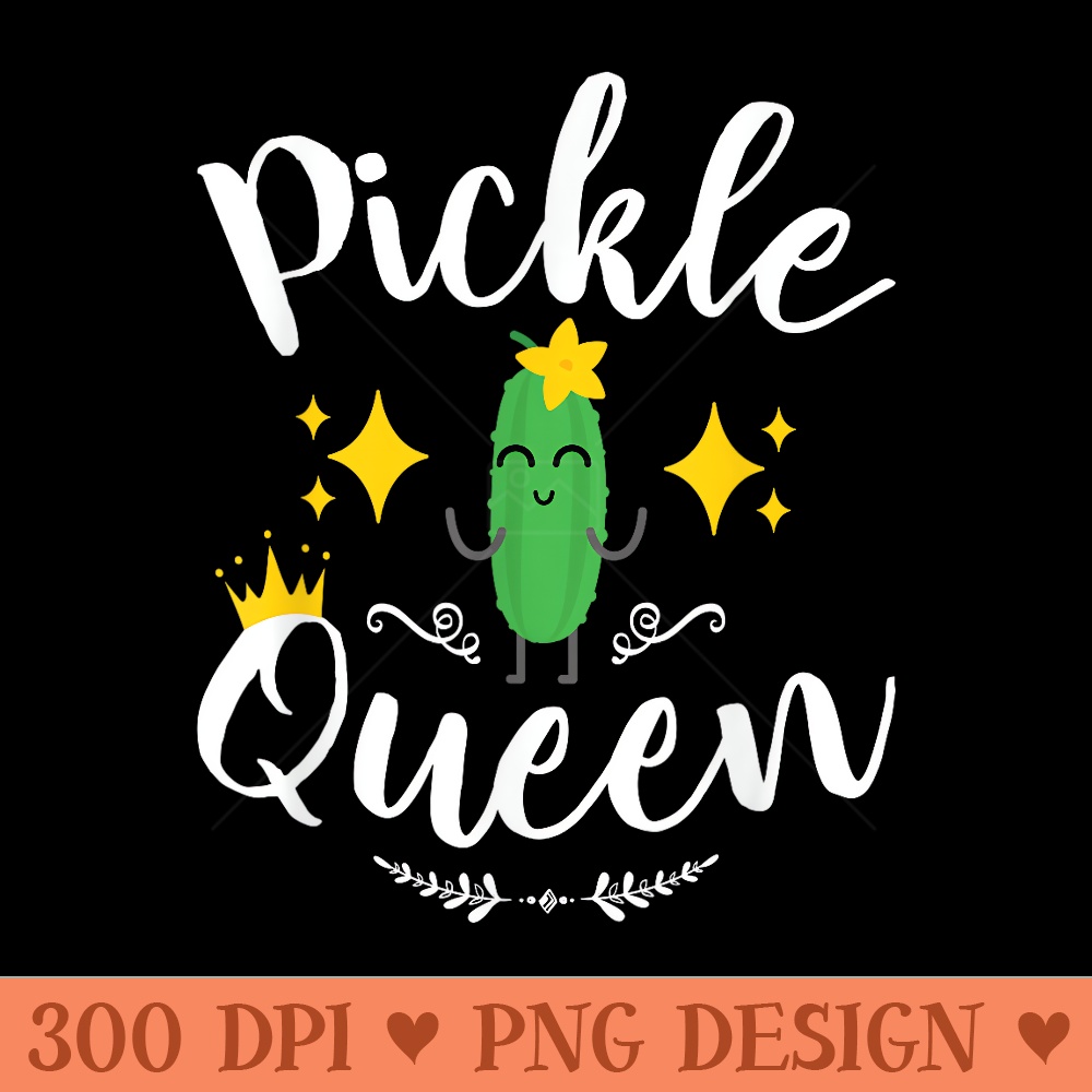 Pickle Queen Dill Women Girls Vegan Vegetable Cucumber - PNG | Inspire ...