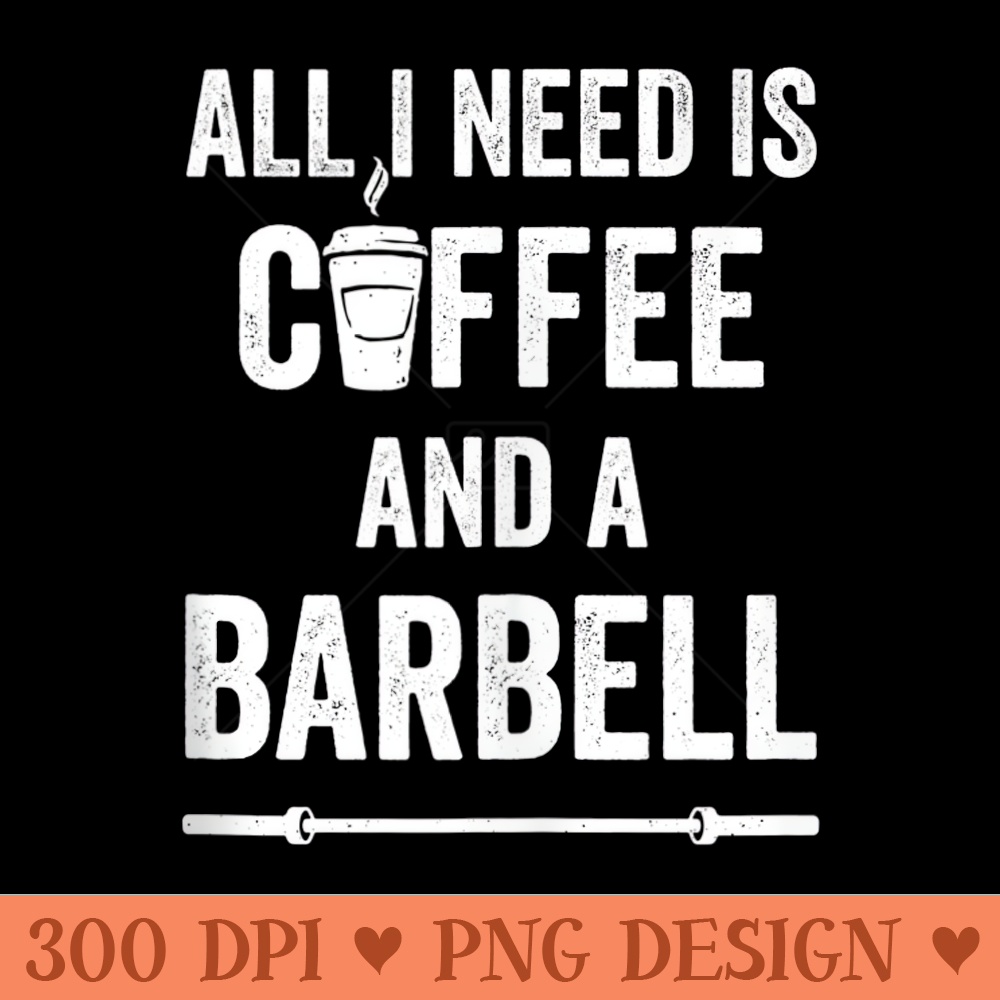 Coffee And A Barbell for Strength Coach and Weightlifter - T | Inspire ...