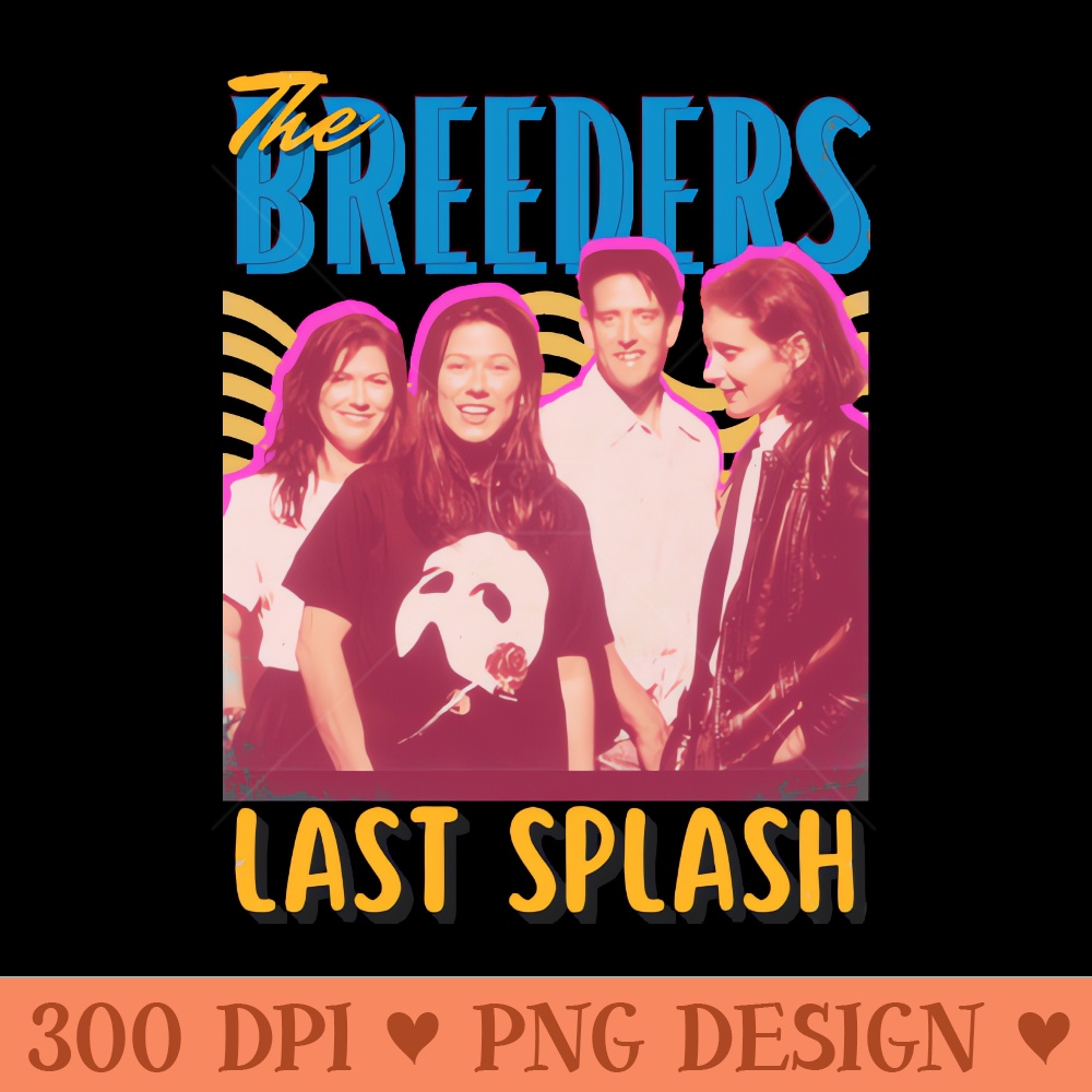The Breeders Vintage 1989 Last Splash Original Fan Design Ar | Inspire ...
