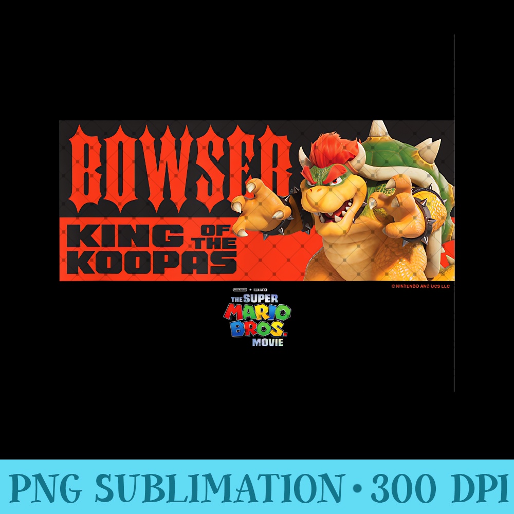 The Super Mario Bros. Movie Bowser King Of The Koopas Banner | Inspire ...