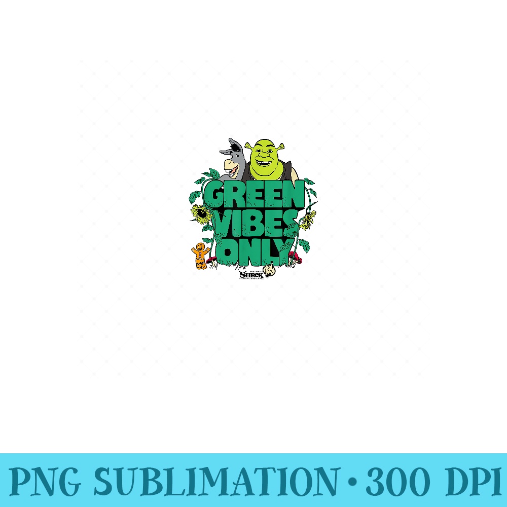 Shrek Green Vibes Only - Exclusive PNG designs | Inspire Uplift