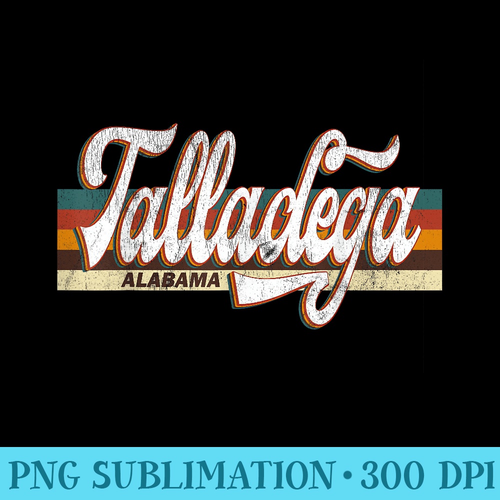 Vintage 80s 70s Talladega Retro Alabama - PNG Graphics | Inspire Uplift