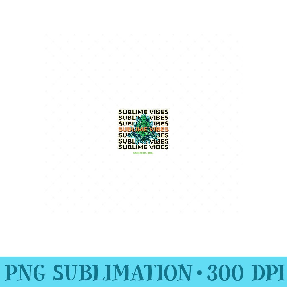 Sublime Vibes Chill Mode - Printable PNG Graphics | Inspire Uplift