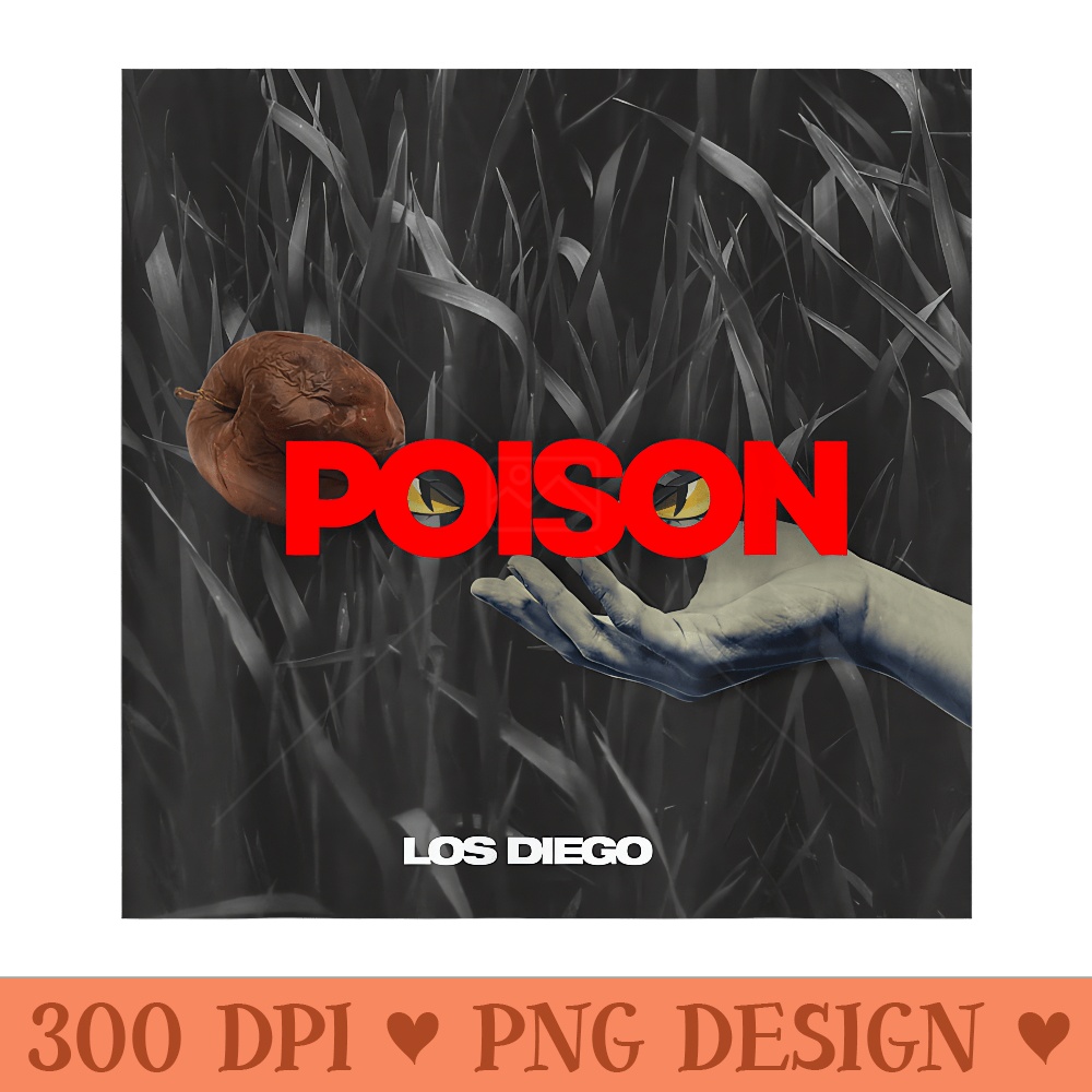 Poison lyrics by Los diego - PNG Templates | Inspire Uplift