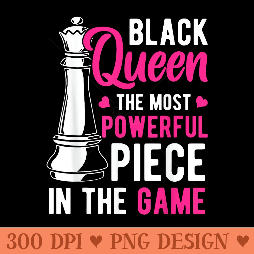 Black Queen The Most Powerful Piece In The Game - Transparen | Inspire ...