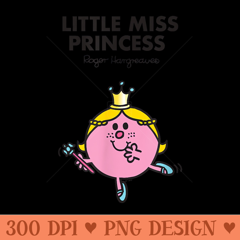 Mr. Men Little Miss Princess - PNG Prints | Inspire Uplift