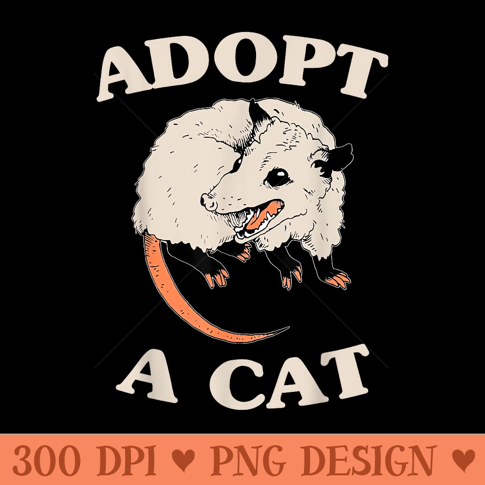 Funny Possum Adopt A Cat Cute Opossums Team Trash Vibes - Tr - Inspire ...