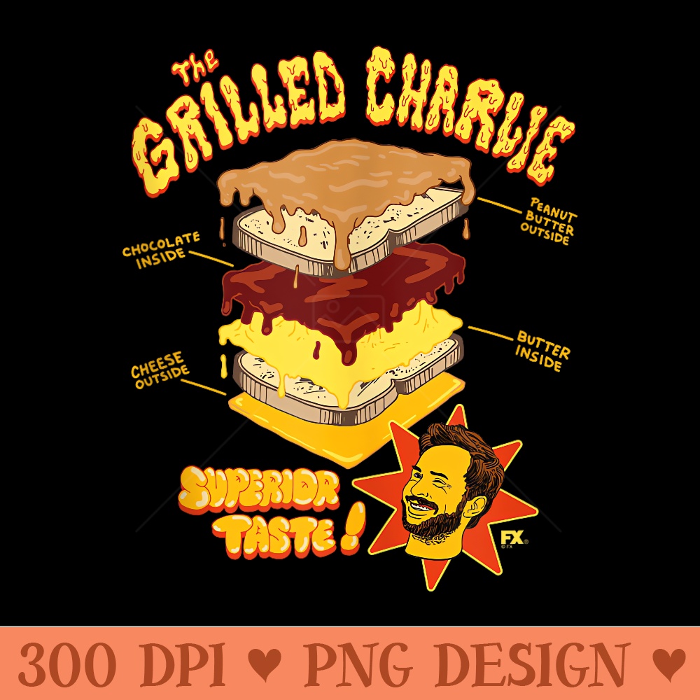 Its Always Sunny in Philadelphia Grilled Charlie - Printable | Inspire ...