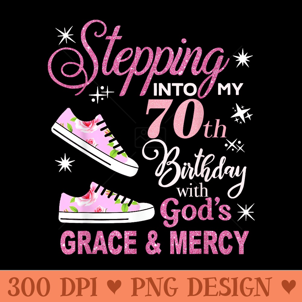 Stepping into my 70th Birthday with Gods Grace Mercy - Desig | Inspire ...