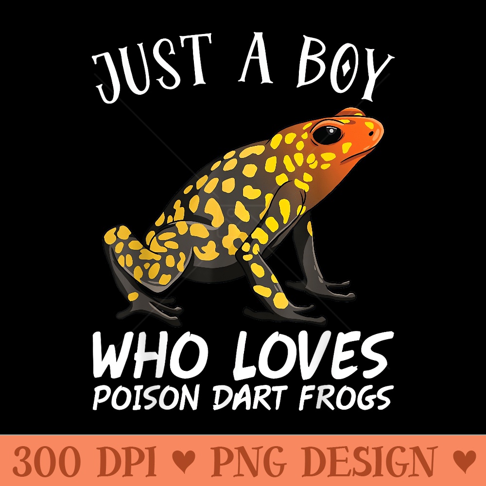 Just A Who Loves Poison Dart Frogs, Poison Arrow Frog - Digi | Inspire ...