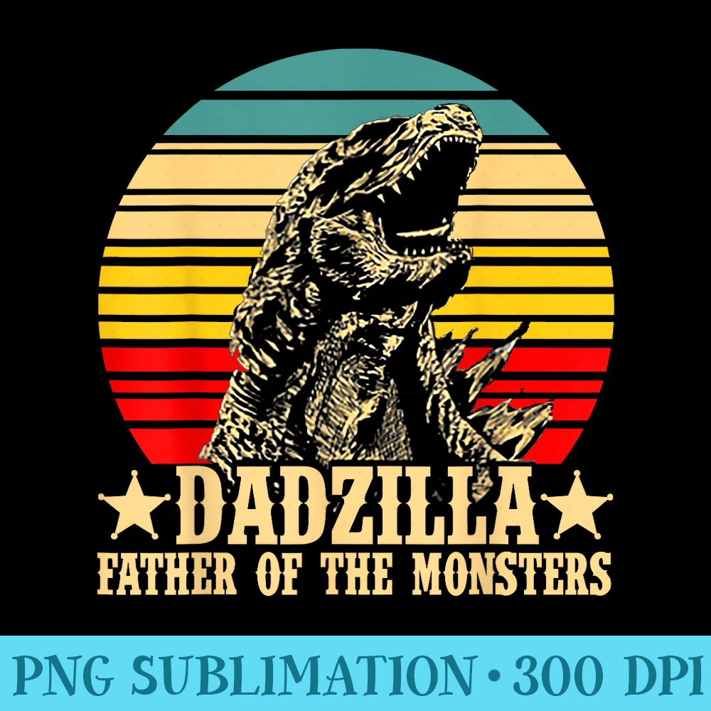 Retro Vintage Dadzilla Father Of The Monsters - PNG Download | Inspire ...