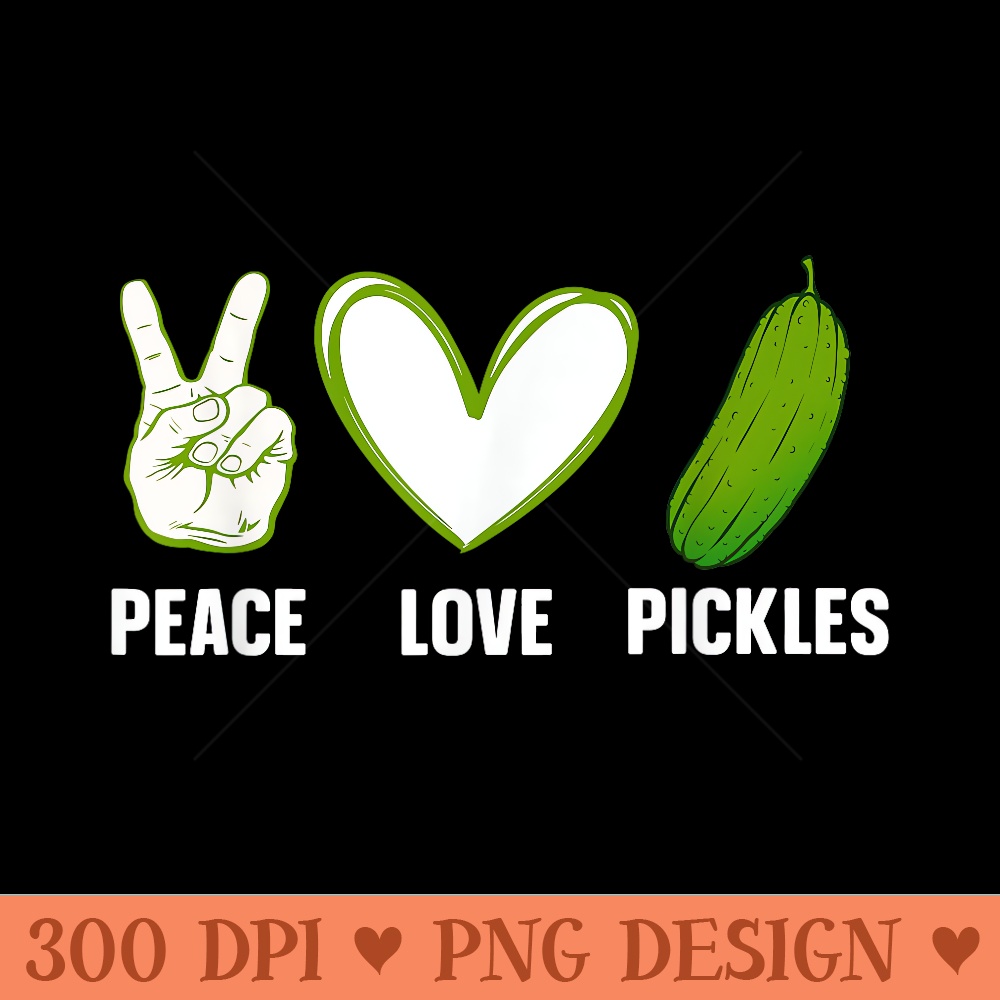 Funny Pickle Themed Design For Pickle Lover - Digital PNG Ar | Inspire ...
