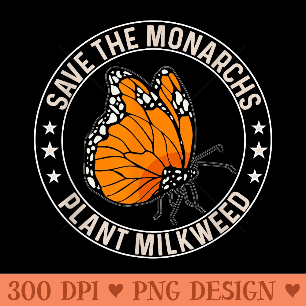 Save The Monarchs Plant Milkweed For Butterfly Lovers - Clip - Inspire ...