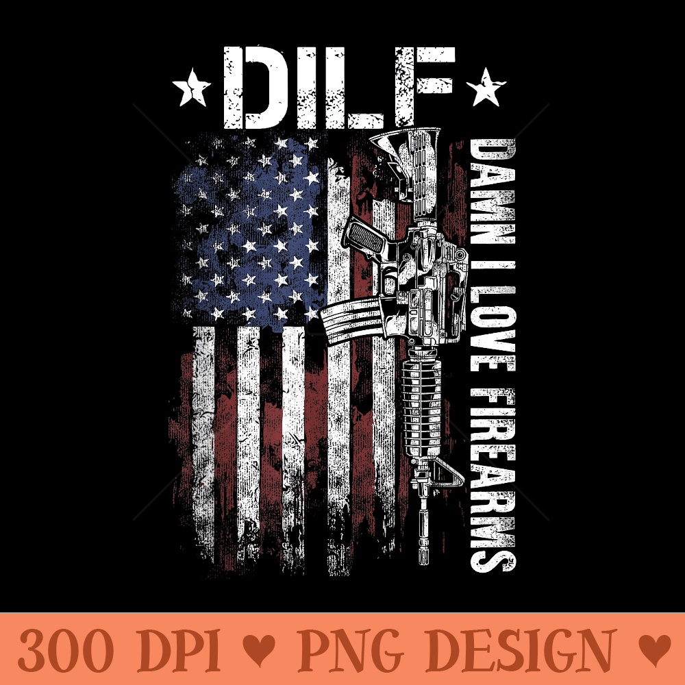 Gun American Flag DILF Damn I Love Firearms - PNG Clipart | Inspire Uplift