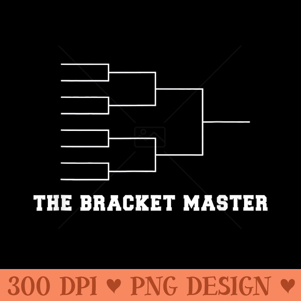 The Bracket Master Basketball Tournament T - Exclusive PNG d | Inspire ...