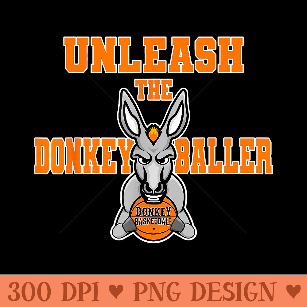Unleash the Donkey Baller Donkey Basketball Player - Printab | Inspire ...