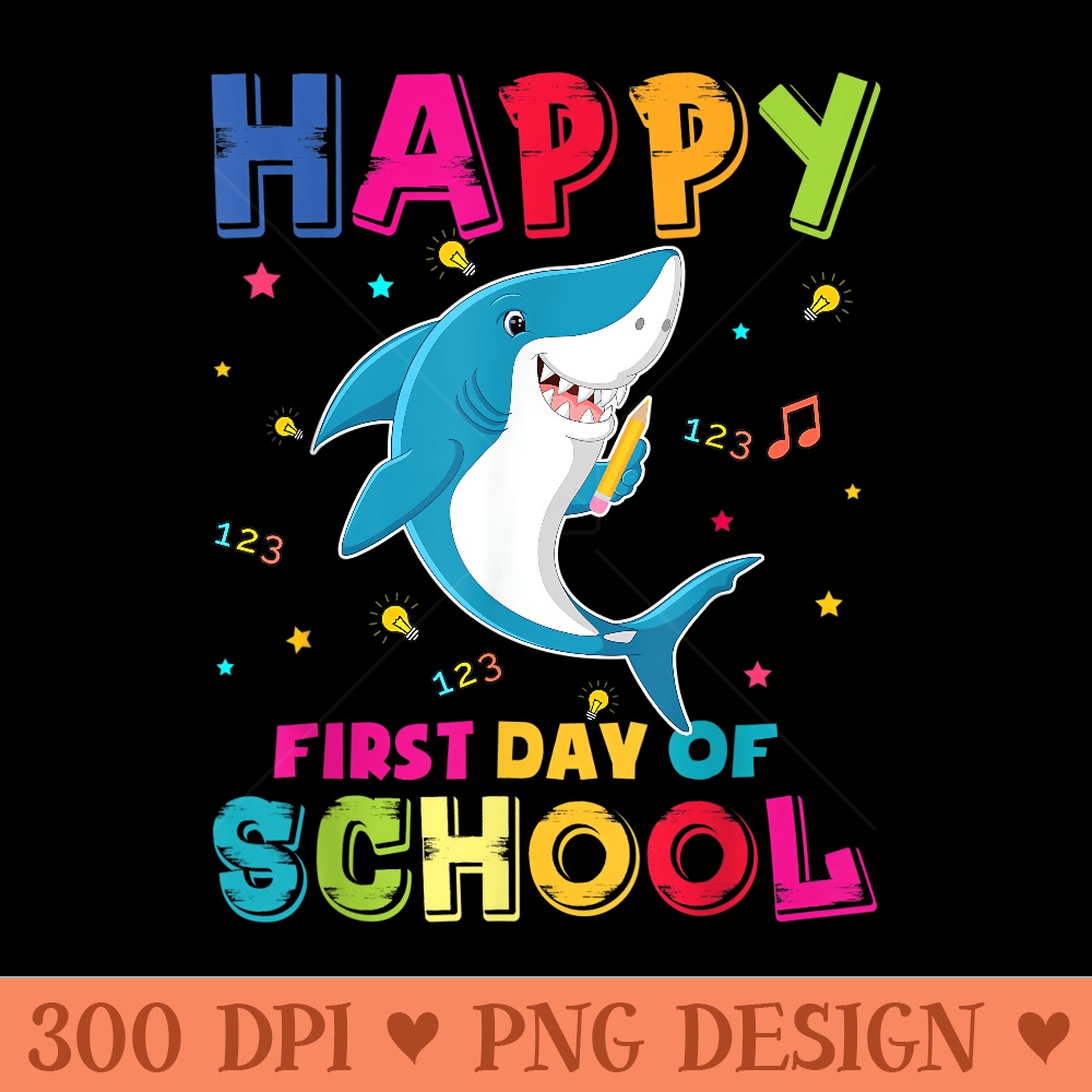 Funny Happy First Day Of School T Shark Student - Ready To P | Inspire ...