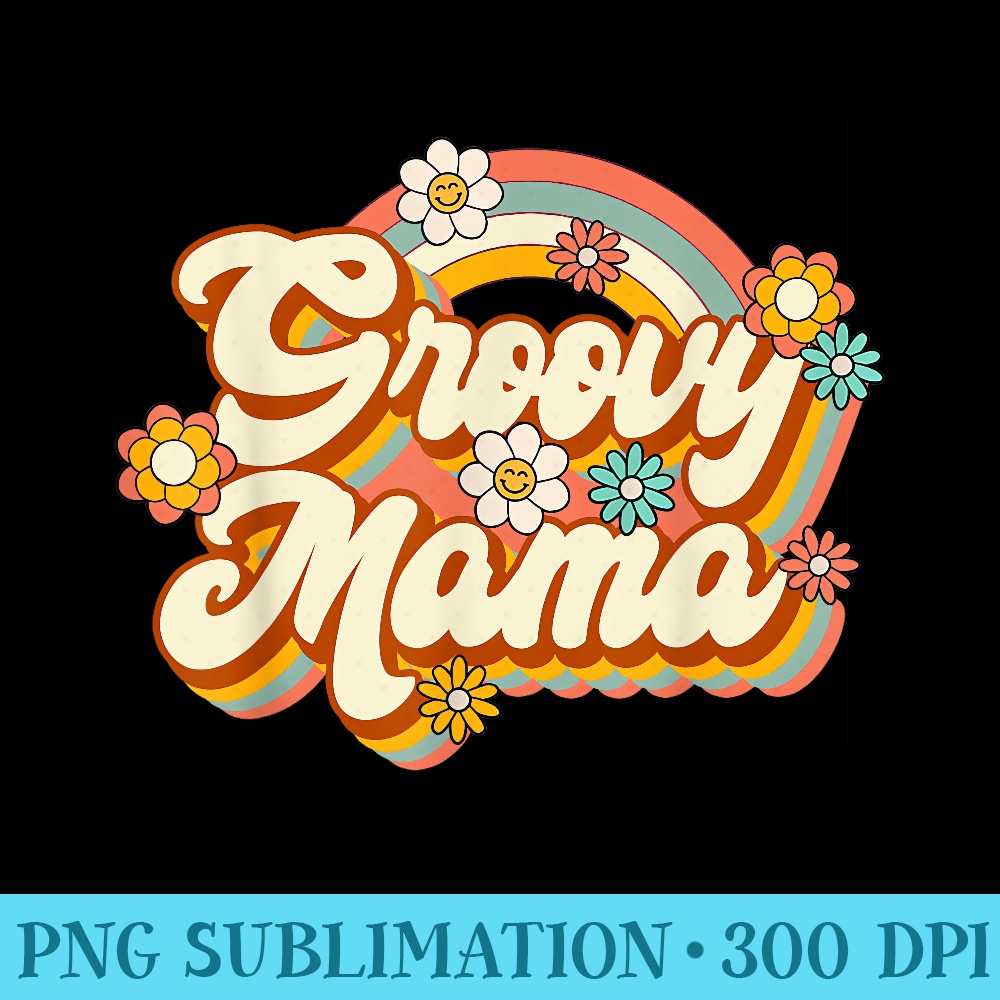 Retro Groovy Mama Family Birthday 60s 70s Hippie - Sublimati | Inspire Uplift