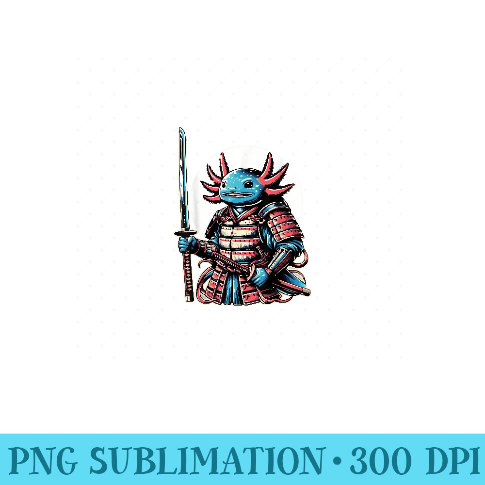 Funny Axolotl Ready To Fight Animal Samurai Ninja Anime - PN | Inspire ...