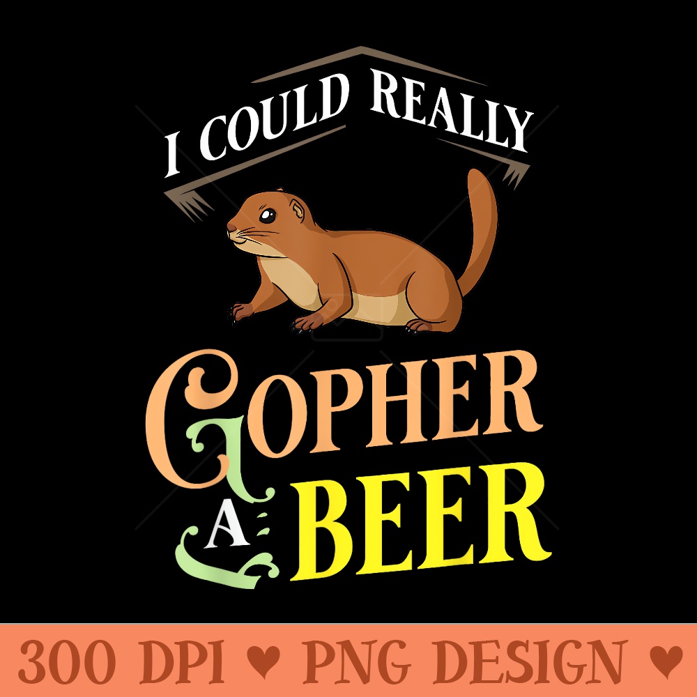 Gopher Hunting Funny Traps - Trendy PNG Designs | Inspire Uplift