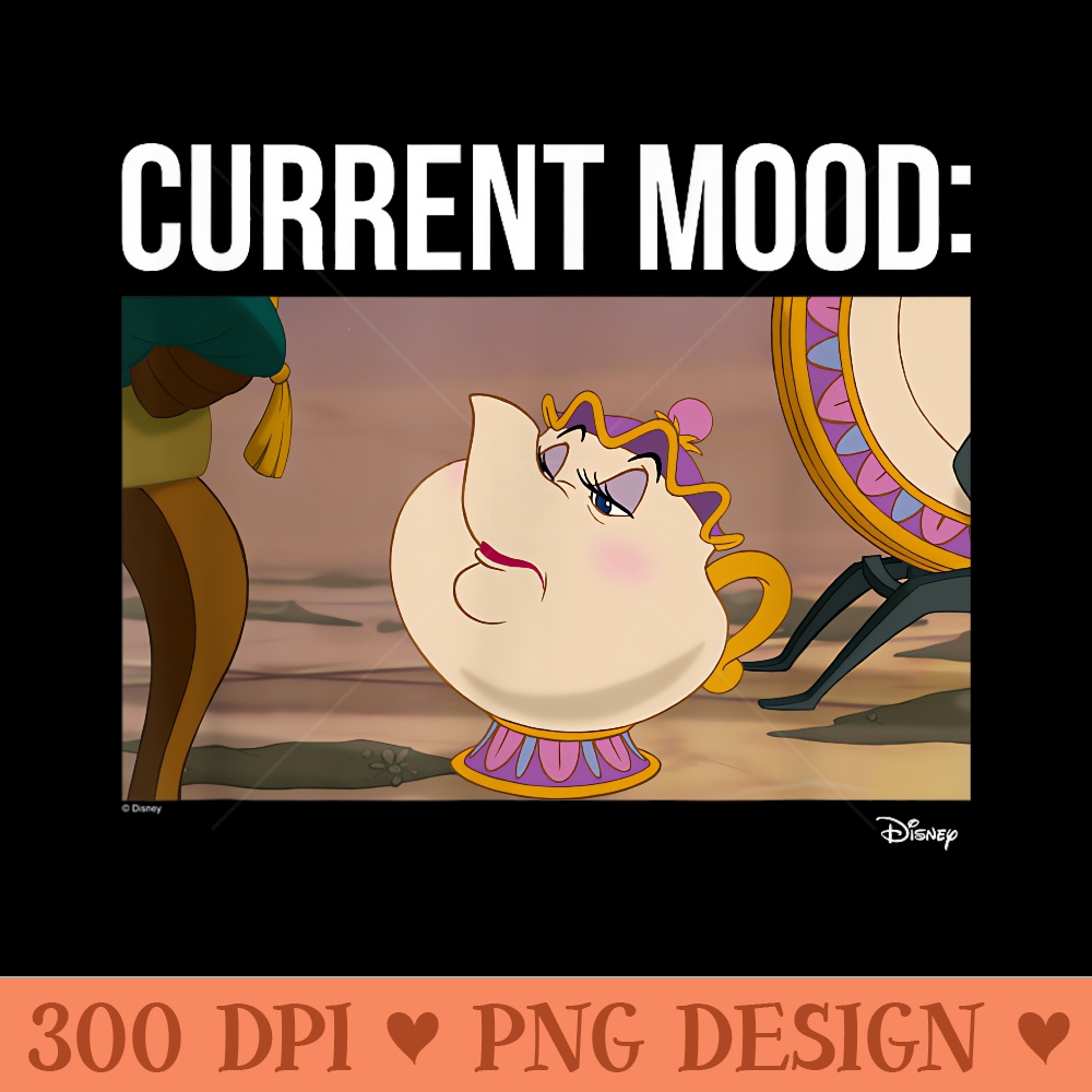 Disney Princess Mrs. Potts Current Mood - Digital PNG Downlo - Inspire ...