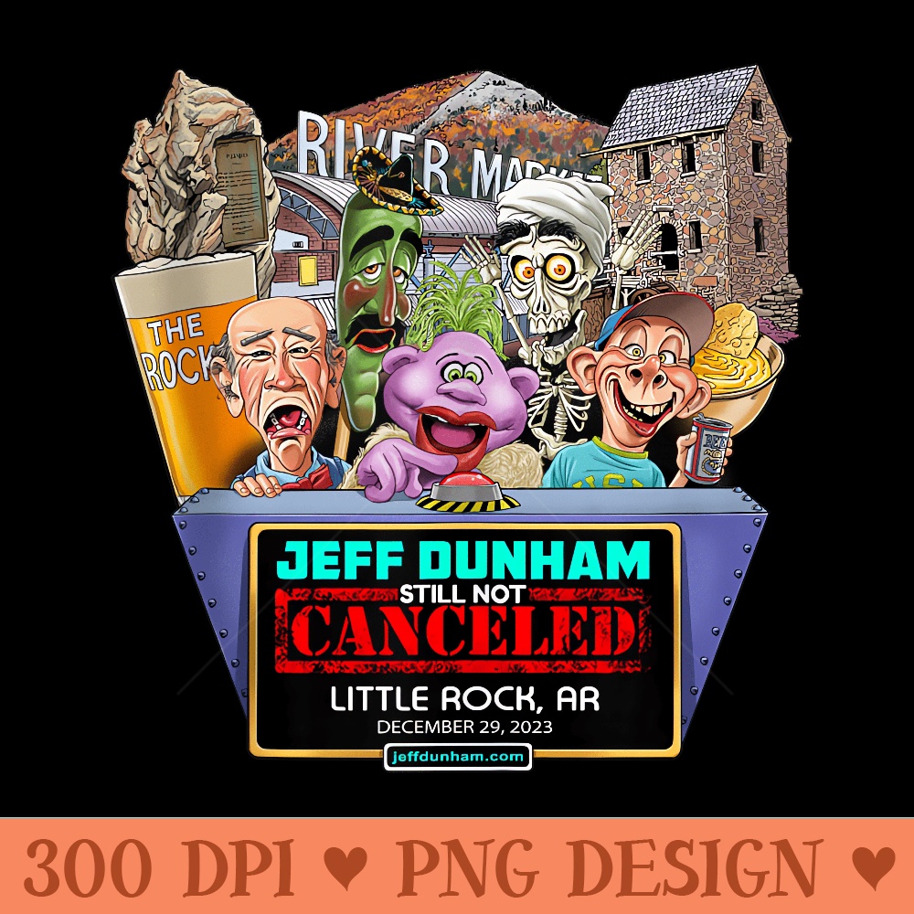 Jeff Dunham Little Rock, AR 2023 - PNG Prints | Inspire Uplift