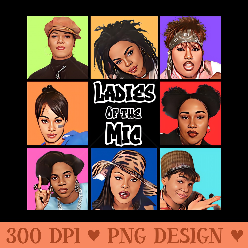 Ladies Of The Mic - Printable PNG Images | Inspire Uplift