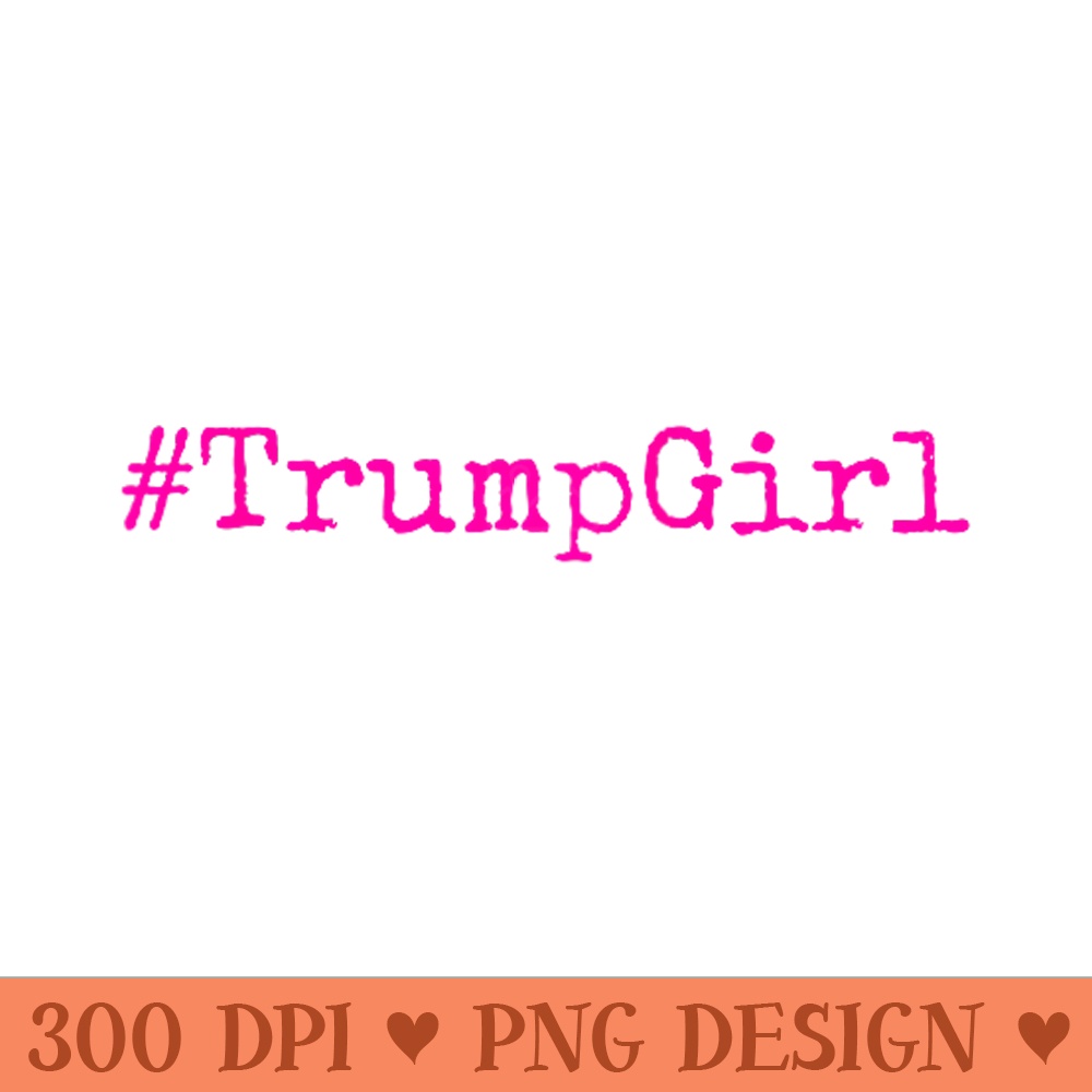 Trump Girl 2024 s Trump Girl Pink For Girls - PNG design ass | Inspire ...