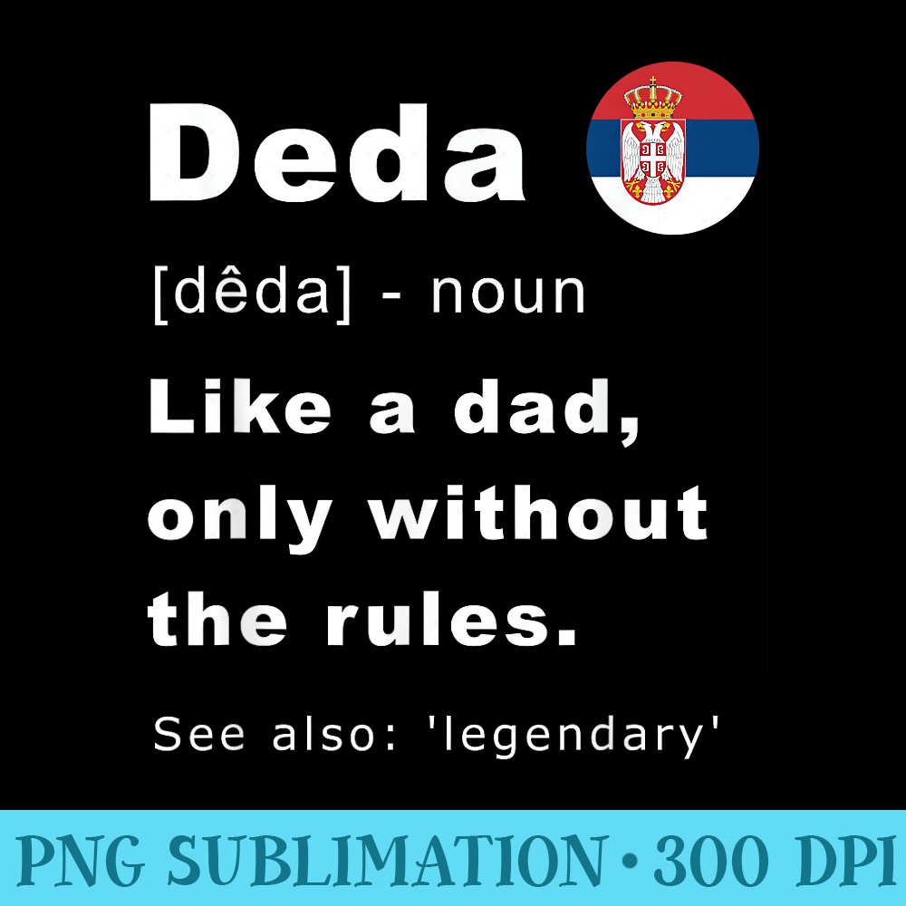 Deda Definition Serbian Grandpa Fathers Day - Printable PNG | Inspire ...