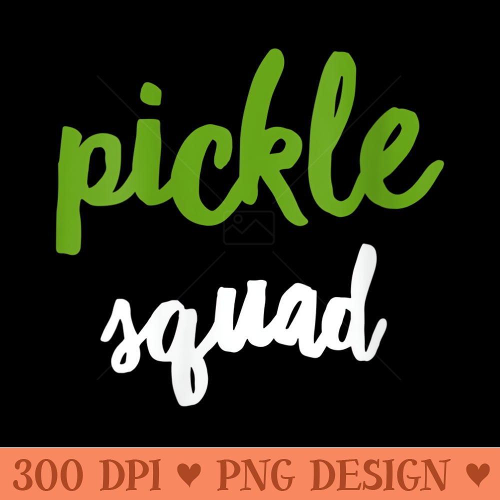 Womens Pickle Squad Funny - Ready To Print PNG Designs | Inspire Uplift